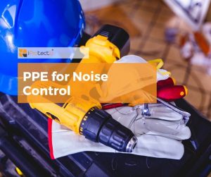PPE for Noise Control